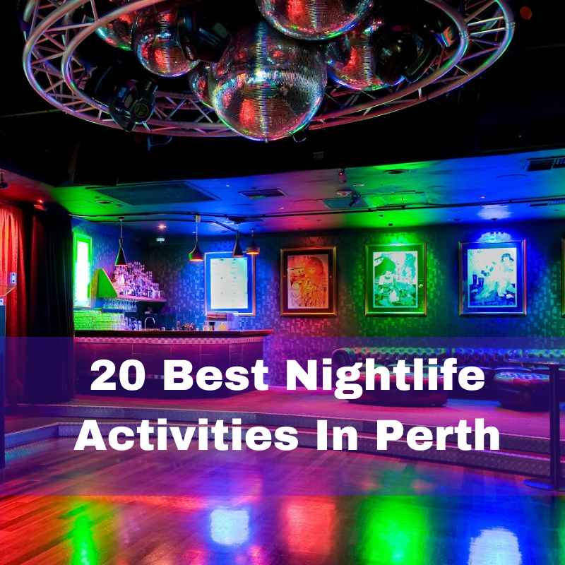 20 Best Nightlife Activities In Perth